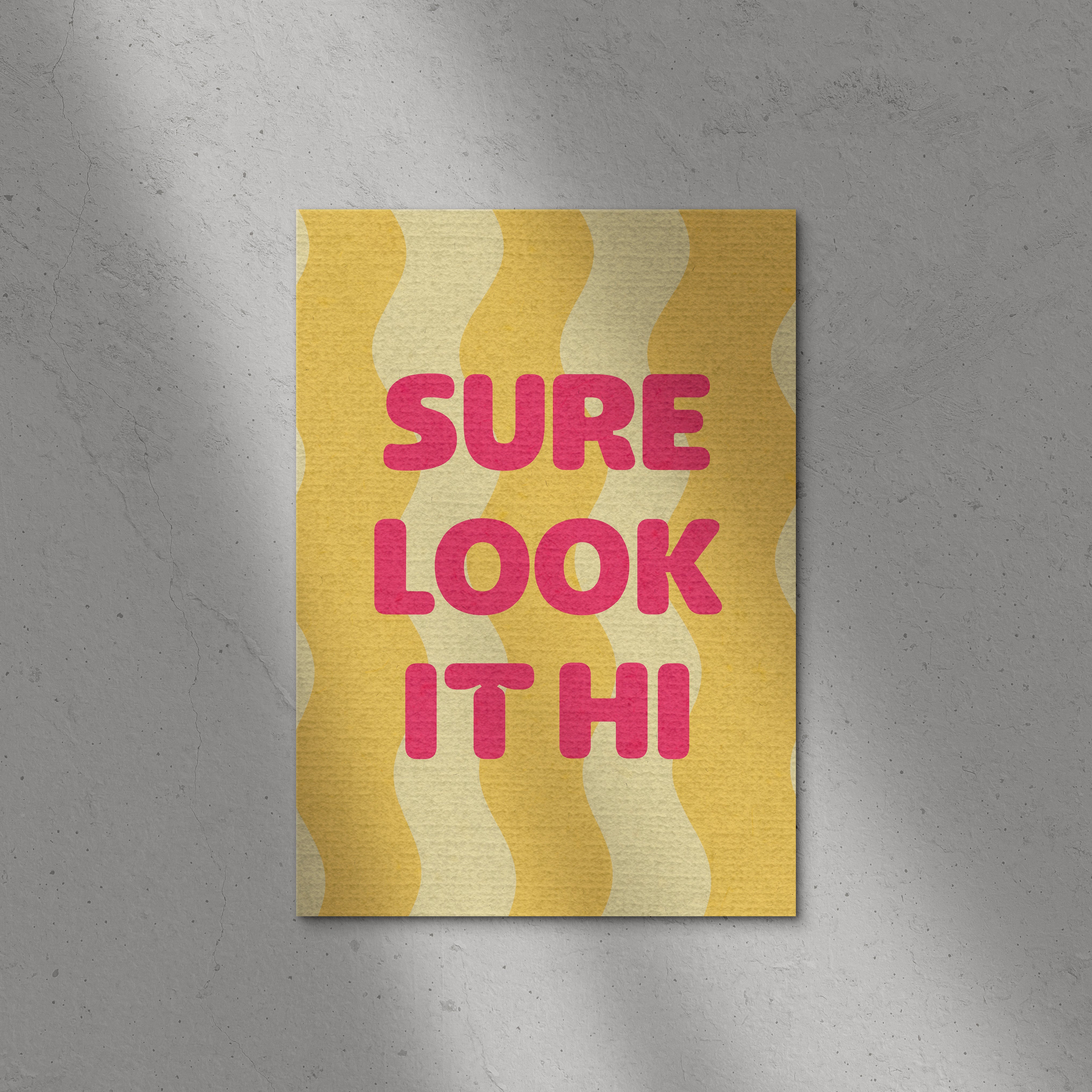 Sure Look It Hi Print – 29 Design by Courteney